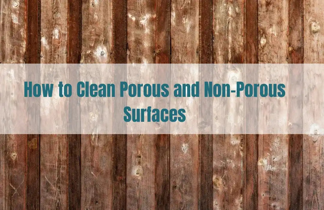 How to Clean Porous and Non-Porous Surfaces – Speed Cleaning